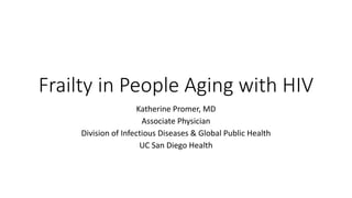 10.20.23 | Frailty in People Aging with HIV | PDF