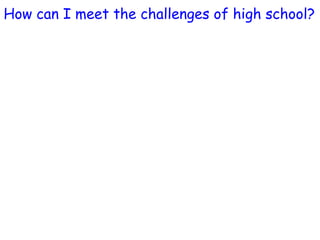 High school challenges | PPT