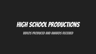 High school productions | PPTX