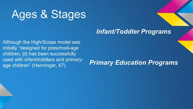 High scope model | PPTX | Daycare and Pre-School | Parenting