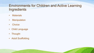 High scope the learning environment | PPTX