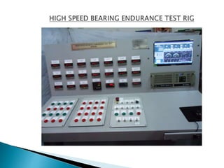 High Speed Bearing Endurance Test Rig | PPTX