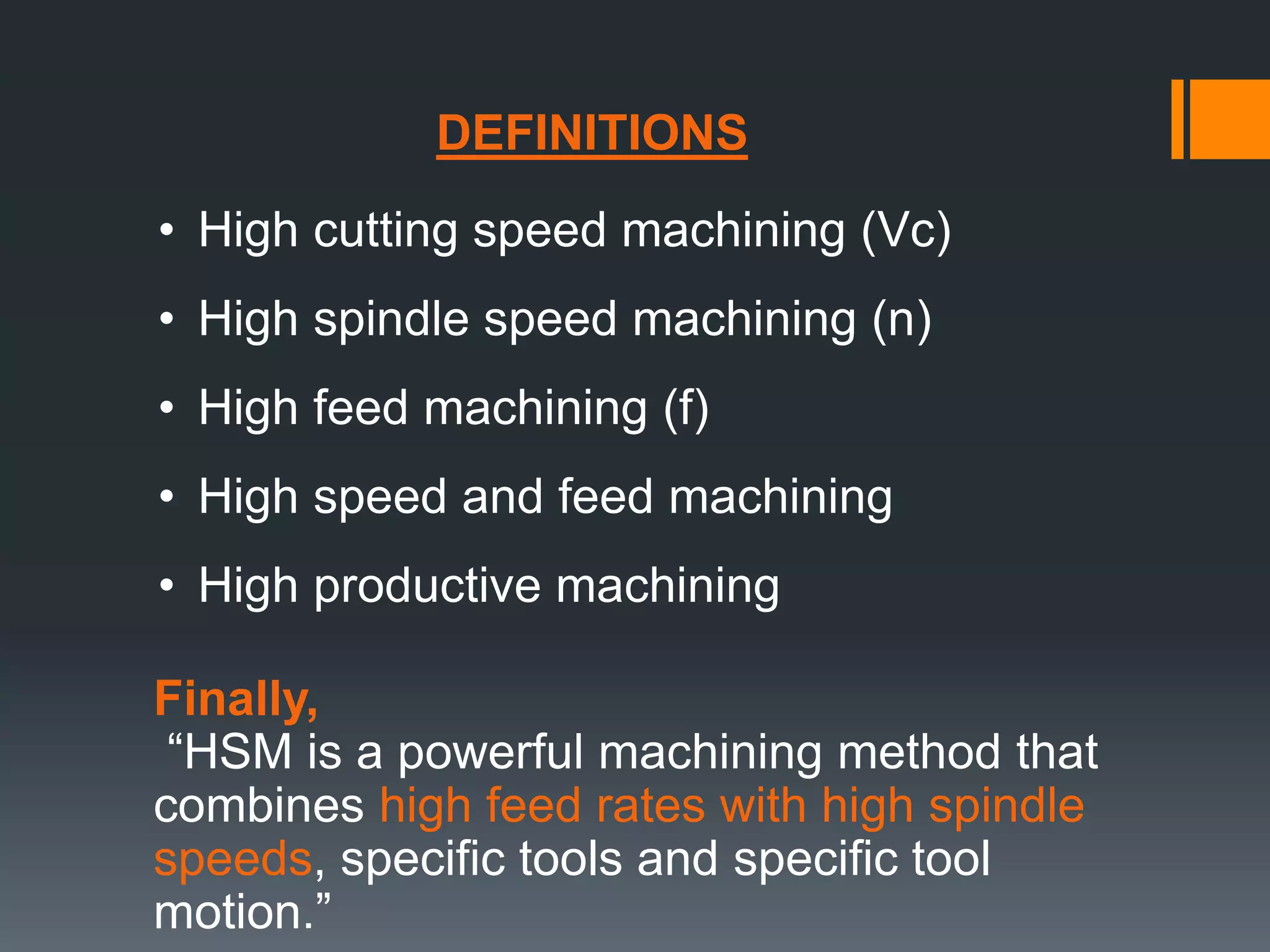 High speed machining (HSM) | PPTX