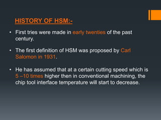 High speed machining (HSM) | PPTX