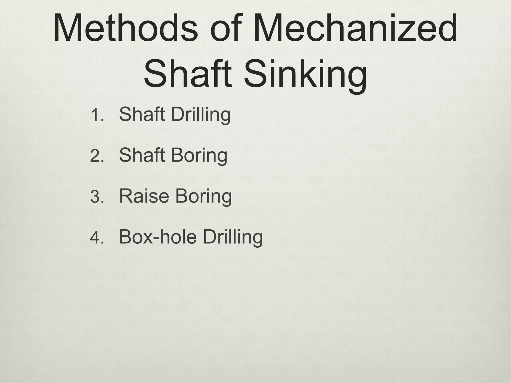 High speed mechanised shaft sinking | PPTX