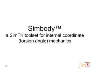 High speed multibody dynamics _ sherman_Simbody _ 2006.ppt