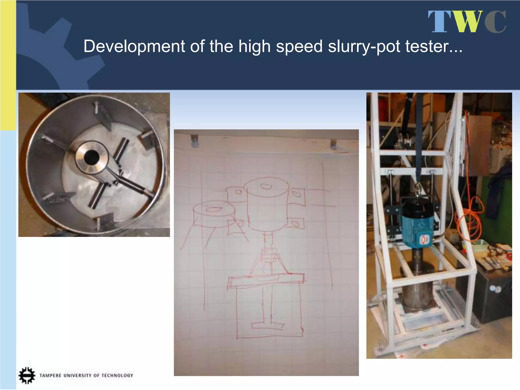 High speed slurry-pot type erosion wear tester | PPTX