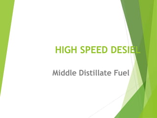High speed diesel | PPT