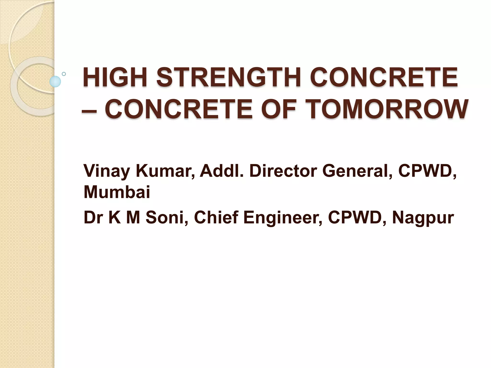 High strength concrete | PPTX
