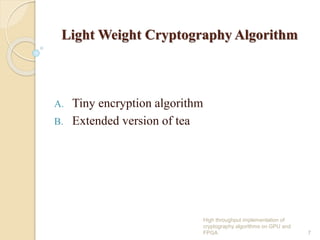 High throughput implementations of cryptography algorithms on GPU and ...