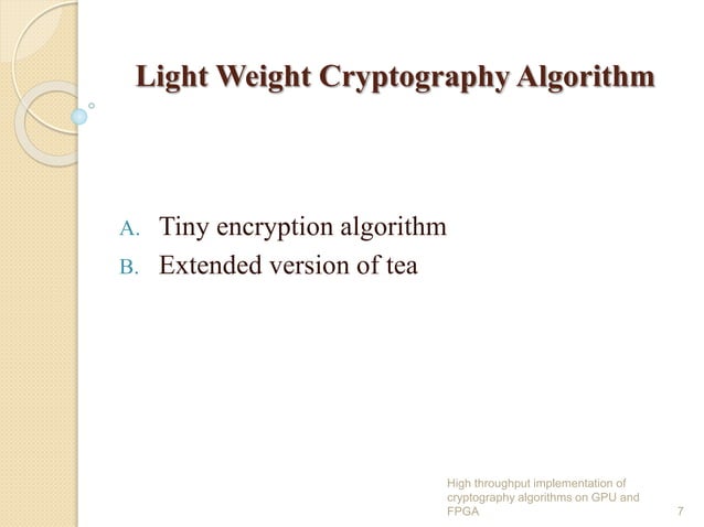 High Throughput Implementations Of Cryptography Algorithms On Gpu And Fpga Ppt