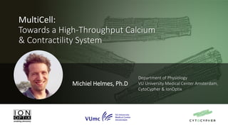 High Throughput Investigation of EC Coupling in Isolated Cardiac ...