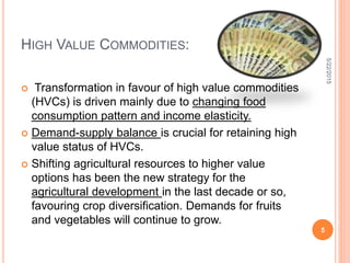 High Value Agriculture for sustainable and Equitable growth | PPTX