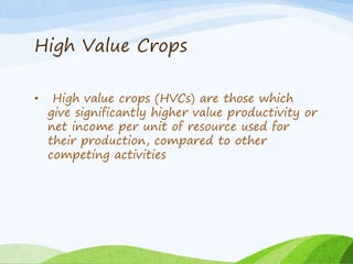 Highvalue crops | PPTX