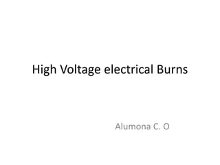High voltage electrical burns2 | PPTX