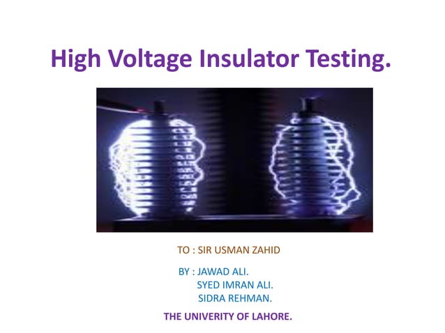 HV testing of insulator | PPTX | Chemistry | Science