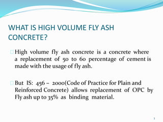 High volume fly ash concrete | PPTX