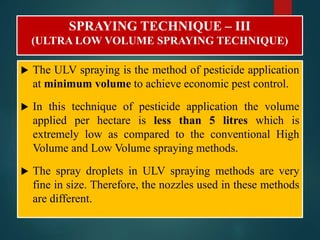 High volume, low volume and ultra low pesticide application | PPTX