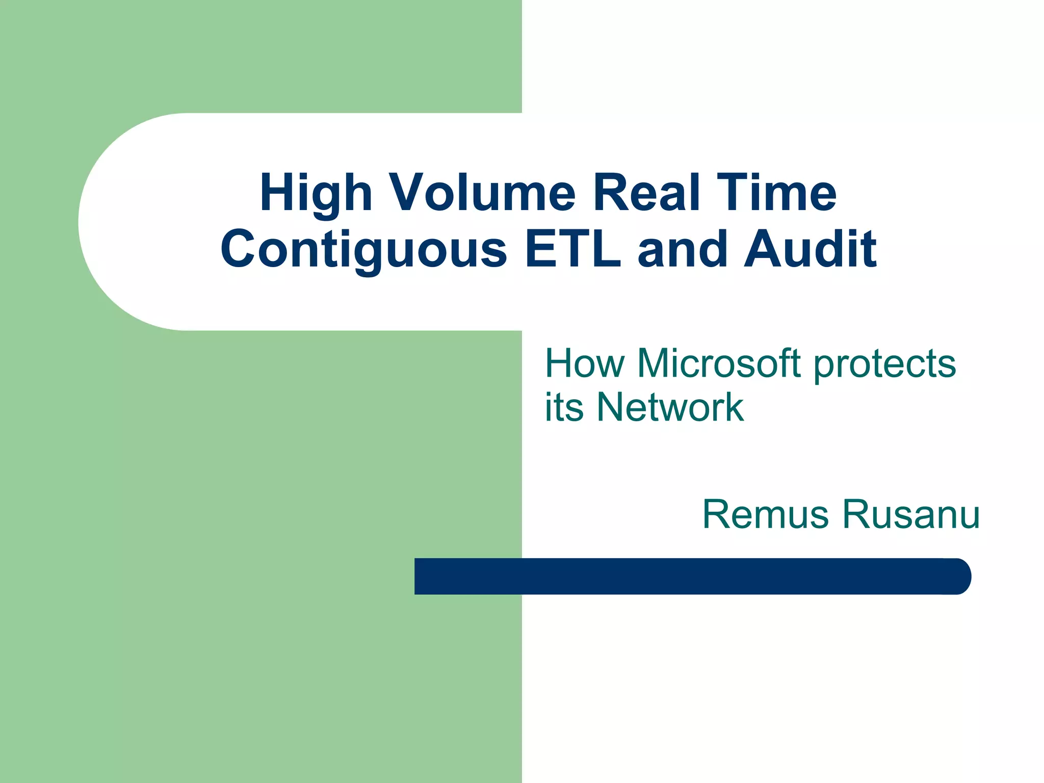 High volume real time contiguous etl and audit | PPT