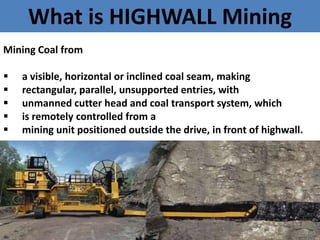 Highwall mining | PPTX