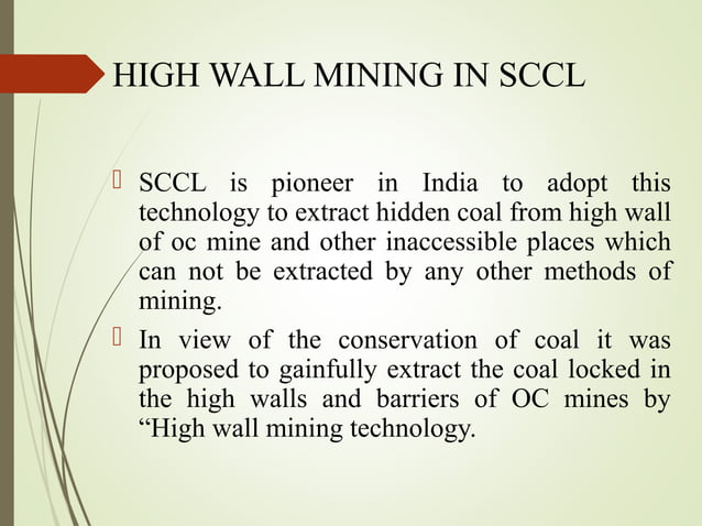 HIGH WALL MINING at SCCL - A Case Study | PPT
