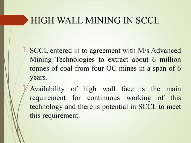 HIGH WALL MINING at SCCL - A Case Study | PPT