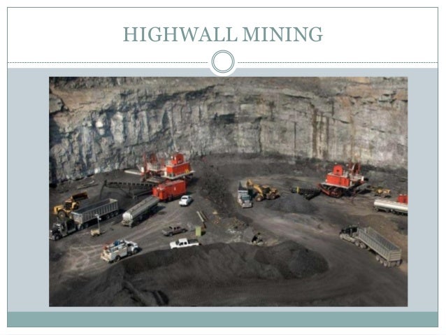 highwall mining know - how