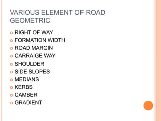 Highway & road geomatric and its component | PPTX