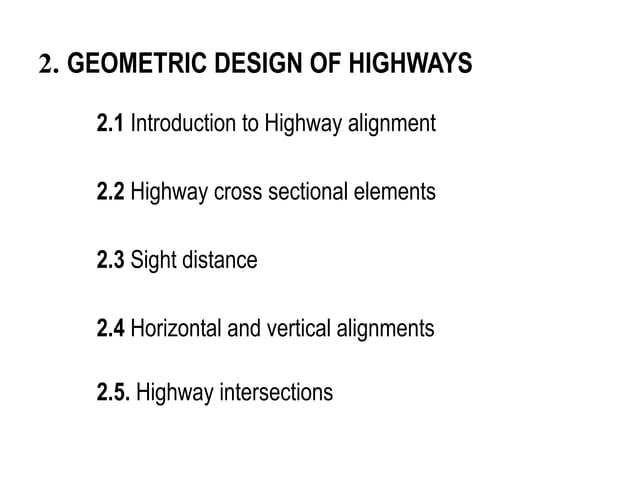 Geometric design of Highway Engineering | PPT
