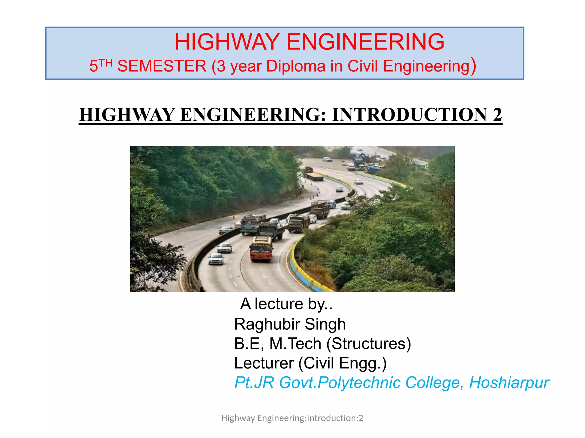 Highway engineering : Introduction 2 | PPTX