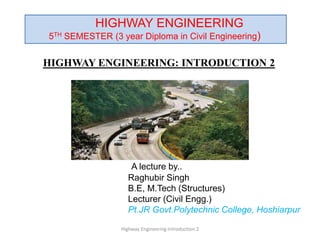 Highway engineering : Introduction 2 | PPTX