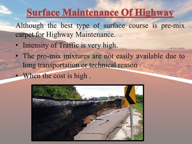 Highway failure and their maintenance | PPT