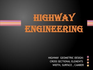 HIGHWAY Engineering PPT.pptxfor students education | PPTX
