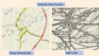 Old Highways and byways in the Kidwelly area | PPTX