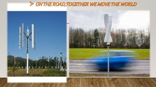 Highway Wind Turbine Electricity generation PPT. | PPTX
