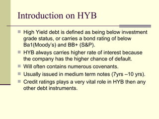 High Yiled Bonds And Beyond | PPT