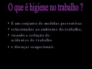 Higiene no Trabalho | PPT