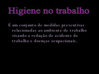 Higiene no Trabalho | PPT