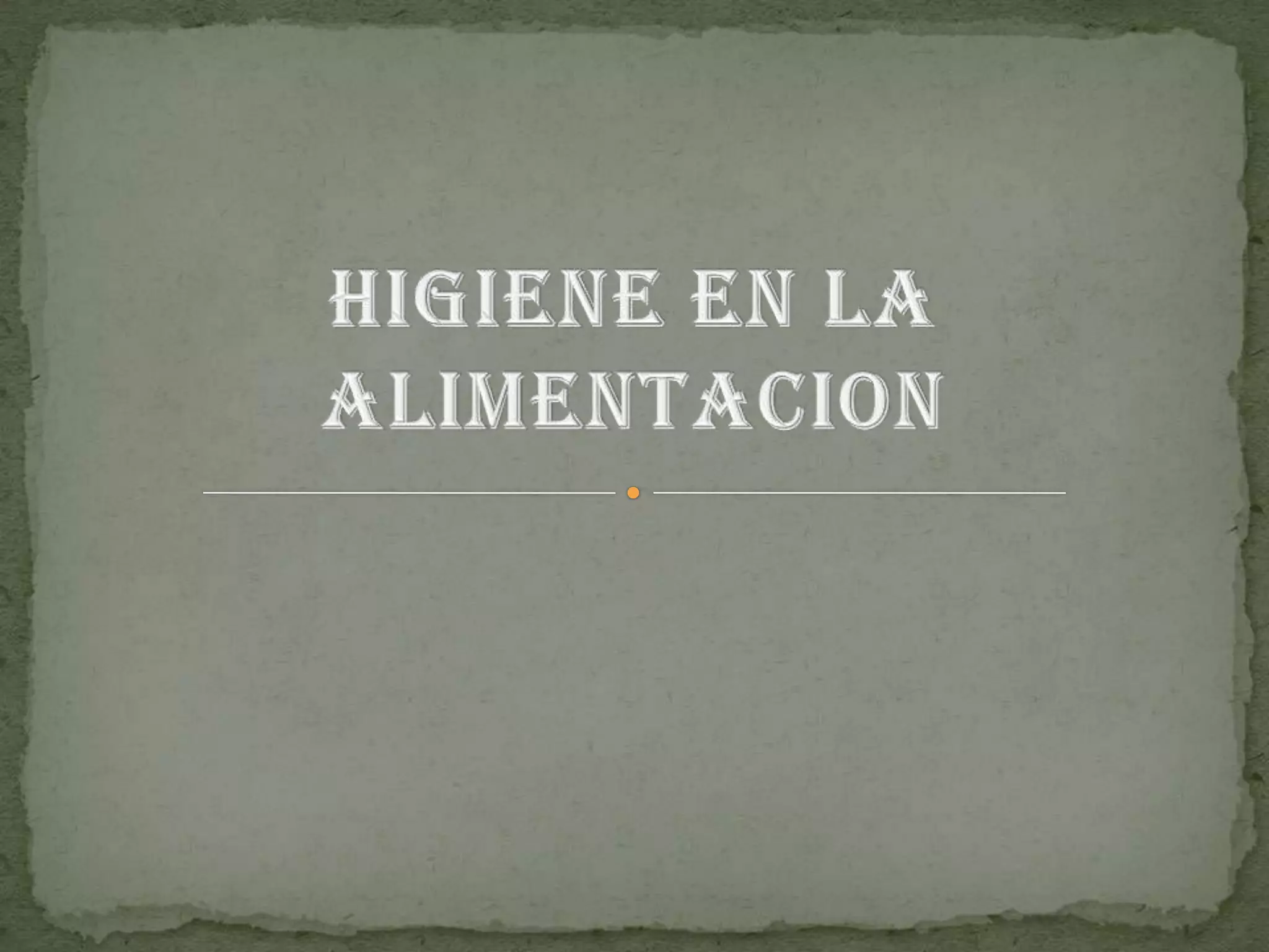 Higiene en la alimentacion | PPTX