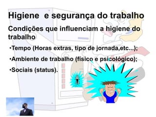 Higiene e Segurança no Trabalho_1.ppt