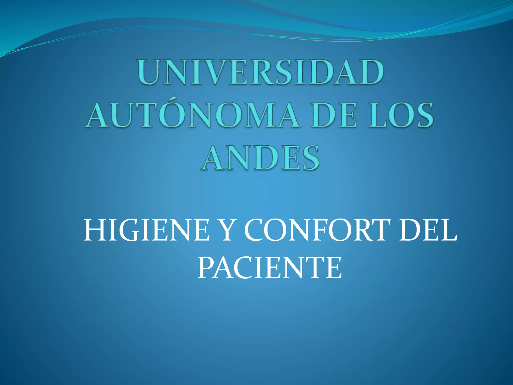 Higiene y confort del paciente 18 03-2017(1) | PPTX