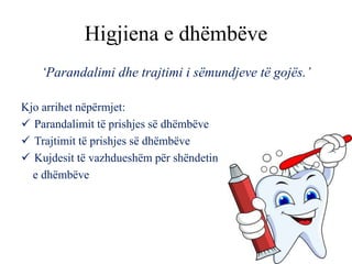Higjiena e Gojes | PPTX