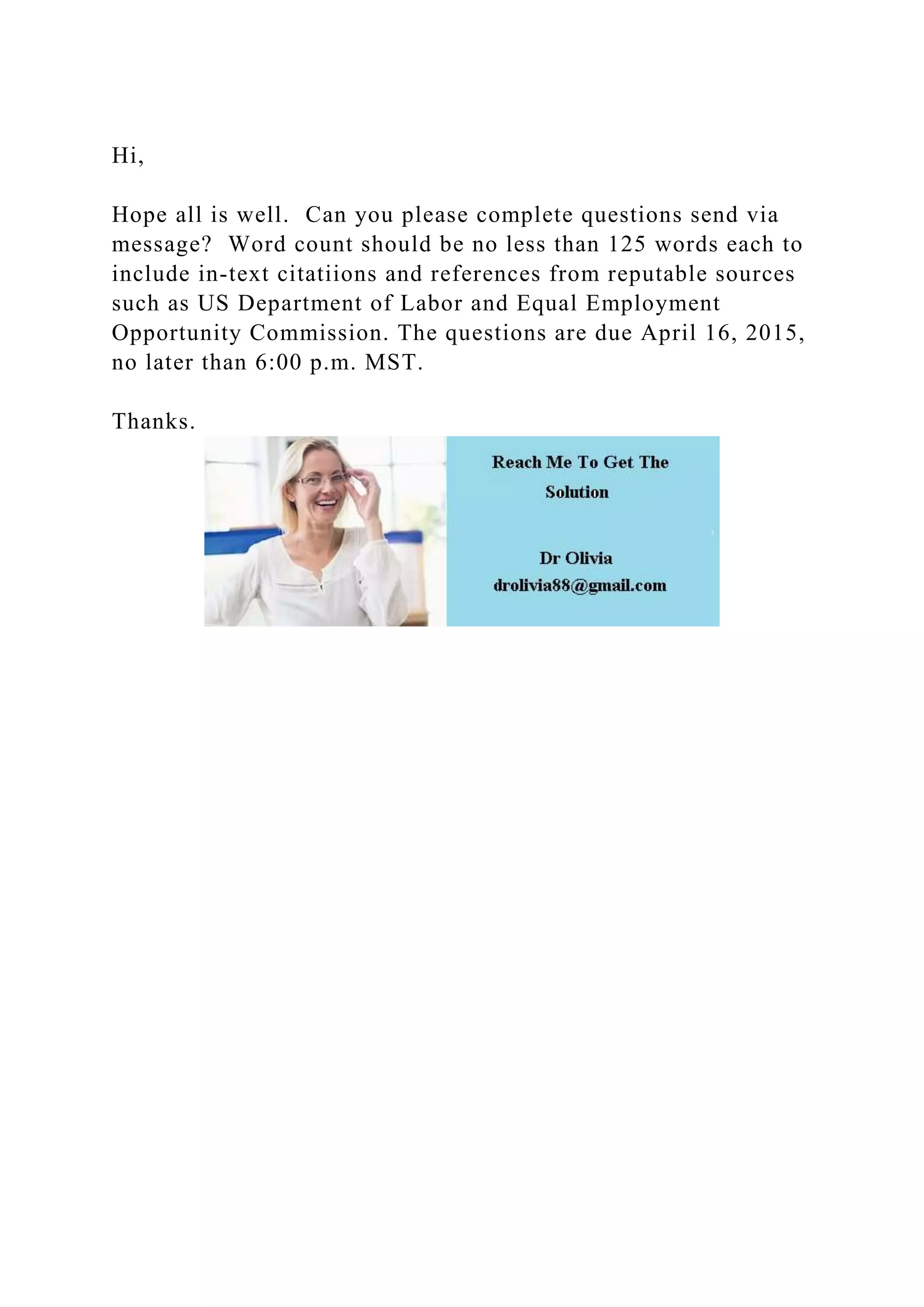 Hi,Hope all is well. Can you please complete questions send via.docx