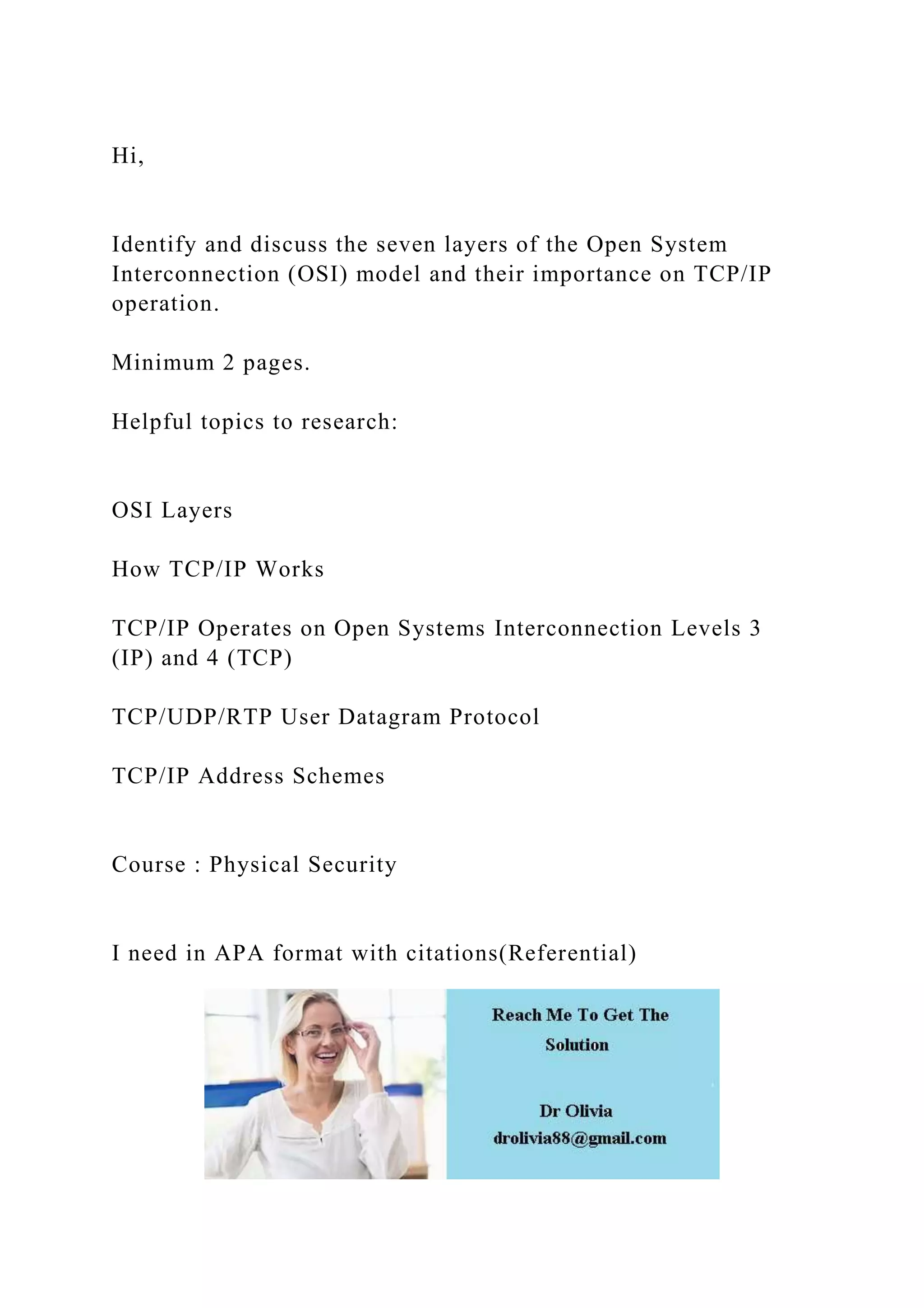 Hi,Identify and discuss the seven layers of the Open System In | DOCX