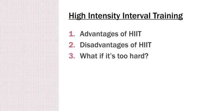 HIGH INTENSITY INTERVAL TRAINING (HIIT) | PPTX | Fitness and Exercise ...