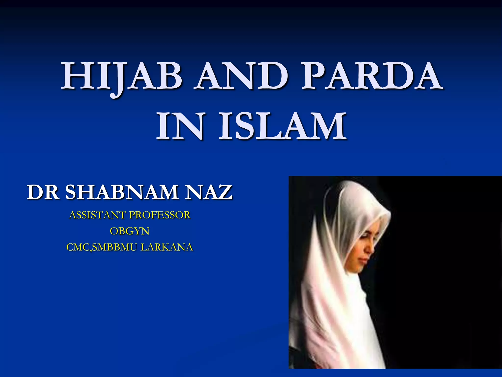 Hijab and parda in islam | PPTX