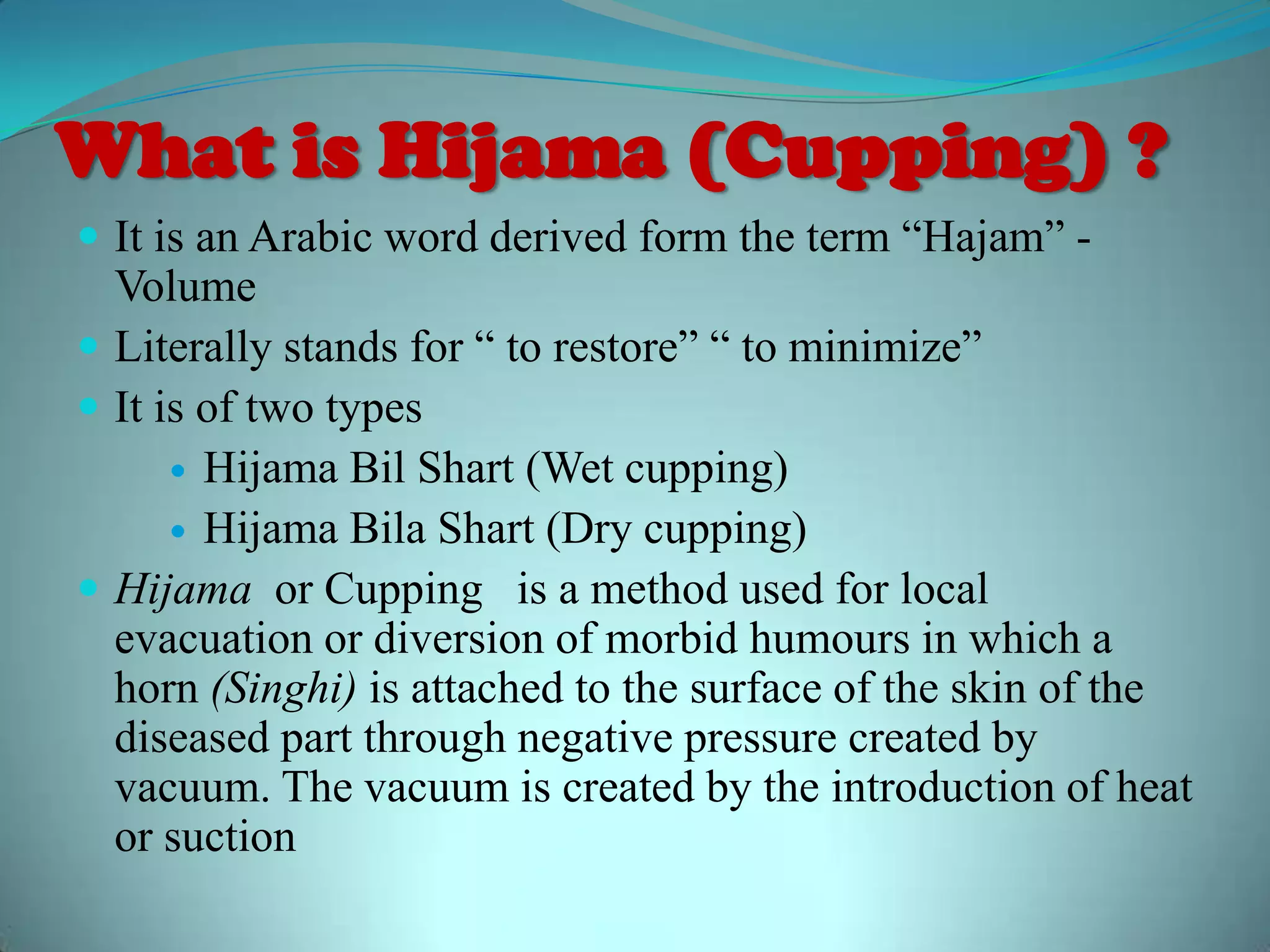 Hijama (cupping) therapy - an overview by DR MOHD SHAHID (MD) | PPTX