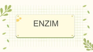 Materi Enzim( klasifikasi,karakteristik).pptx