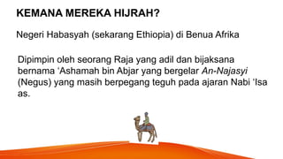 presentasi materi sejarah kebudayaan islam materi HIJRAH KE HABASYAH | PPTX