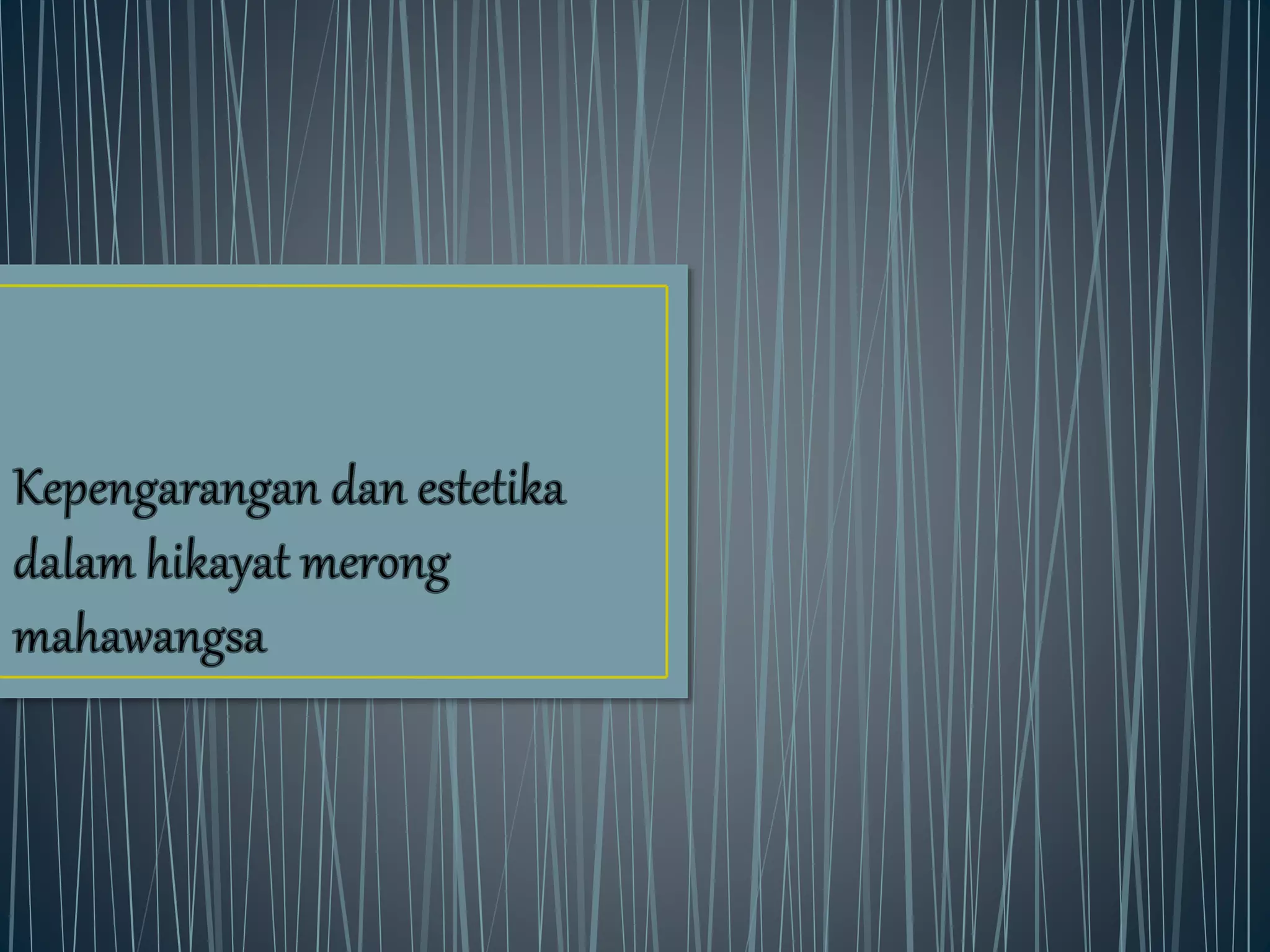 Hikayat merong-mahawangsa | PPTX